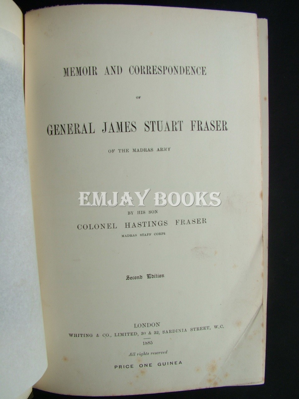 Memoir and Correspondence of General James Stuart Fraser of the Madras ...