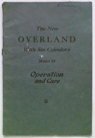 The New Overland With Six Cylinders Model 93 Operation and Care by ...