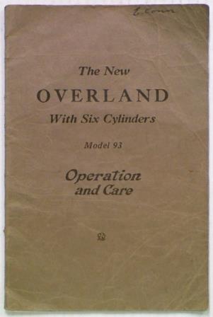 The New Overland With Six Cylinders Model 93 Operation and Care by ...