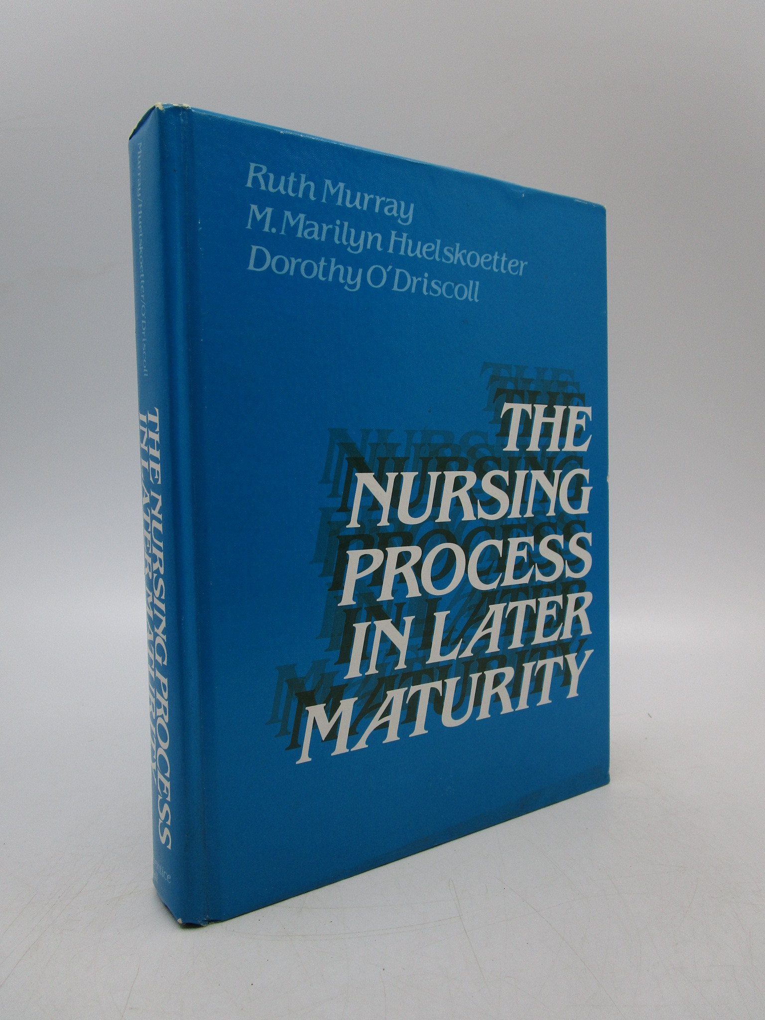 Nursing Process in Later Maturity (First Edition) by Murray, Ruth ...