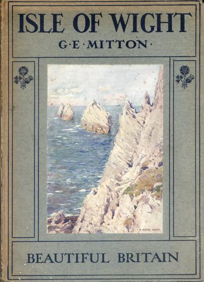 Isle of Wight by Mitton, G. E.: Good+ Paper Covered Boards (1911) First ...