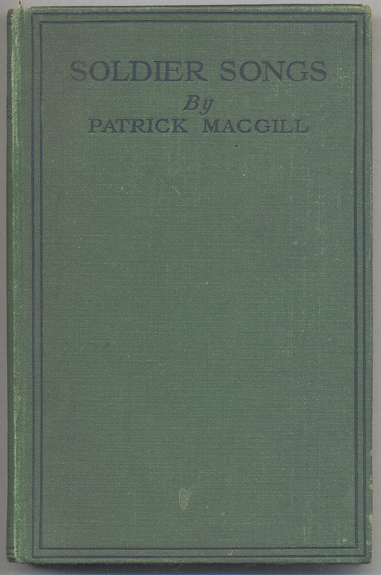 Soldier Songs by MACGILL, Patrick: Very Good Hardcover (1917) | Between ...