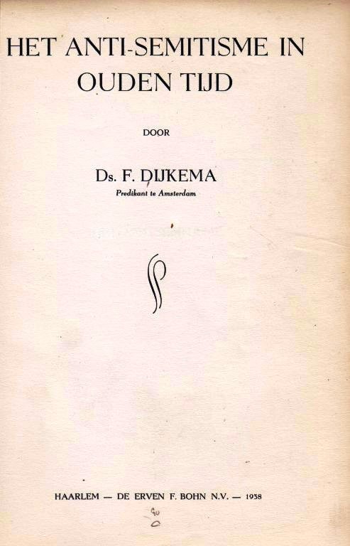 HET ANTI-SEMITISME IN OUDEN TIJD by Dijkema, Fokke: Pamphlet (1938 ...