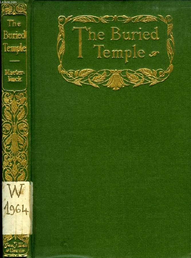 THE BURIED TEMPLE von MAETERLINCK Maurice, By A. SUTRO: bon Couverture ... THE BURIED TEMPLE von MAETERLINCK Maurice, By A. SUTRO: bon Couverture ...