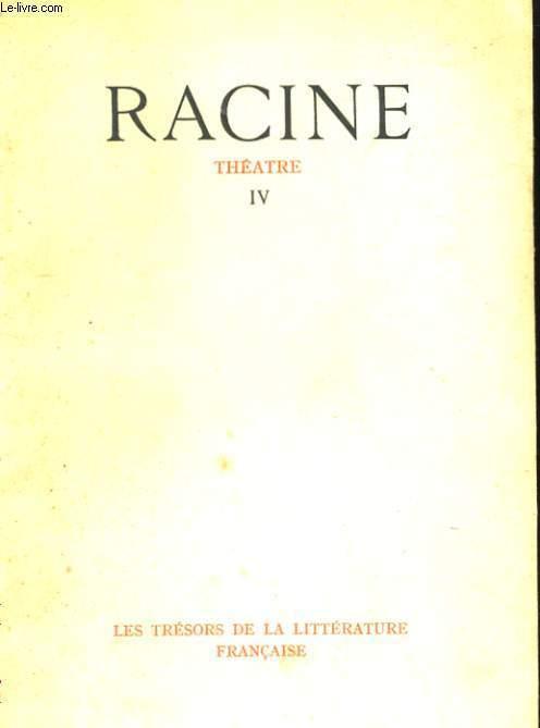 RACINE. PHEDRE, ESTHER, ATHALIE IV by RACINE: bon Couverture souple ...