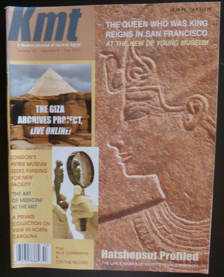 KMT Magazine: A Modern Journal of Ancient Egypt Volume 16 Number 3 Fall ...