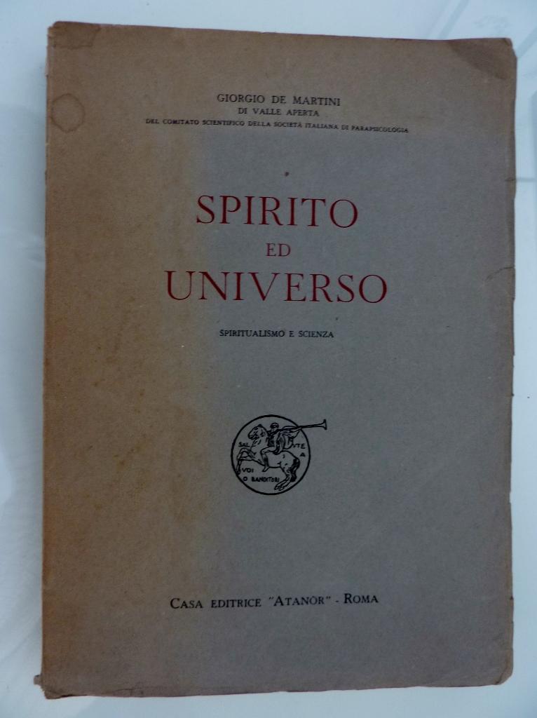 "SPIRITO E UNIVERSO Spiritualismo e Scienza" by Giorgio De Martini ...
