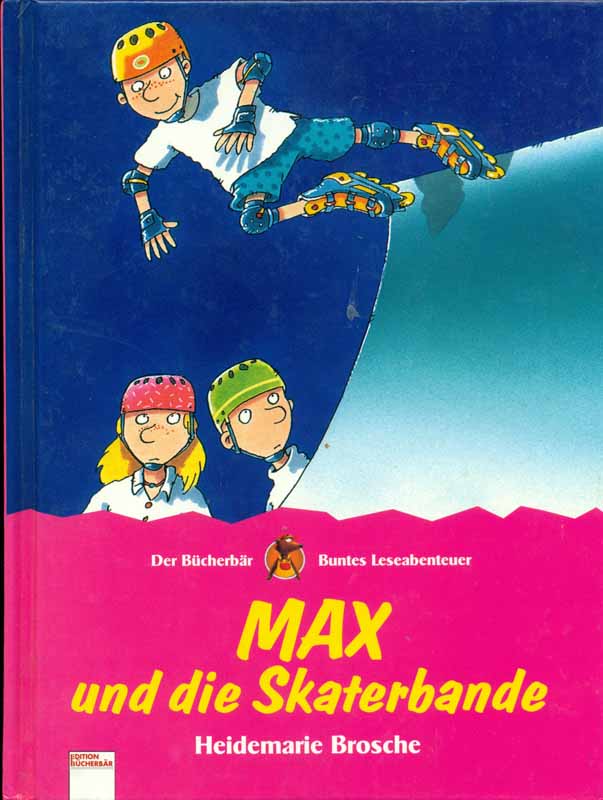 max und die skaterbande von heidemarie brosche - ZVAB