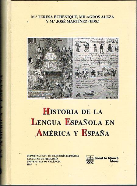 ACTAS DEL I CONGRESO DE HISTORIA DE LA LENGUA ESPAÑOLA EN AMÉRICA Y ...