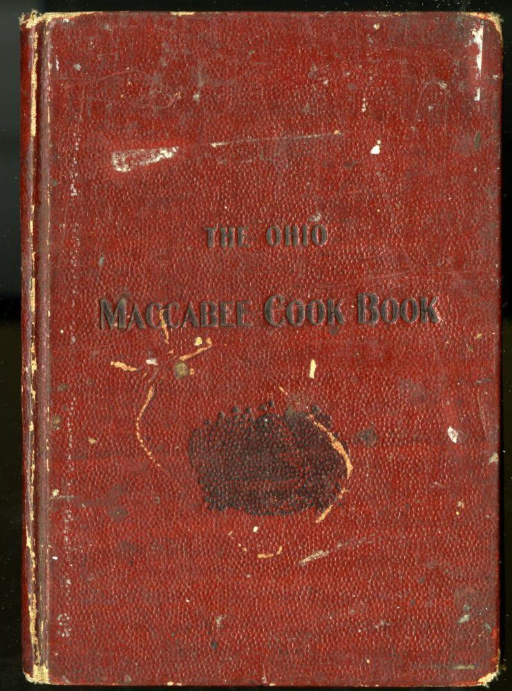 The Ohio Maccabee Cook Book Containing Choice Recipes from Lady ...