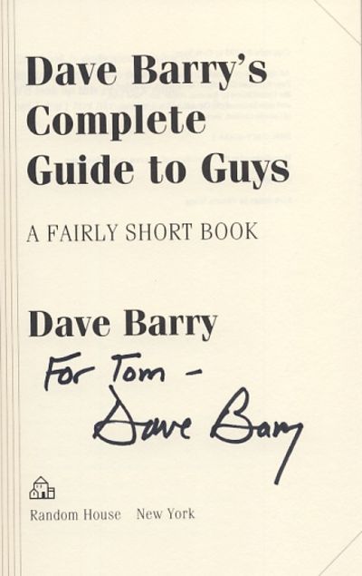 Dave Barry's Complete Guide to Guys: A Fairly Short Book by Barry, Dave ...