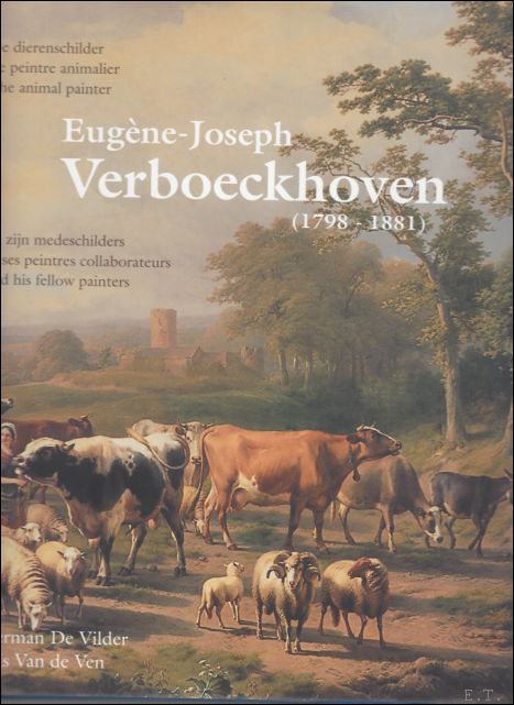 Eugene-Joseph Verboeckhoven en zijn medeschilders, Le peintre animalier ...