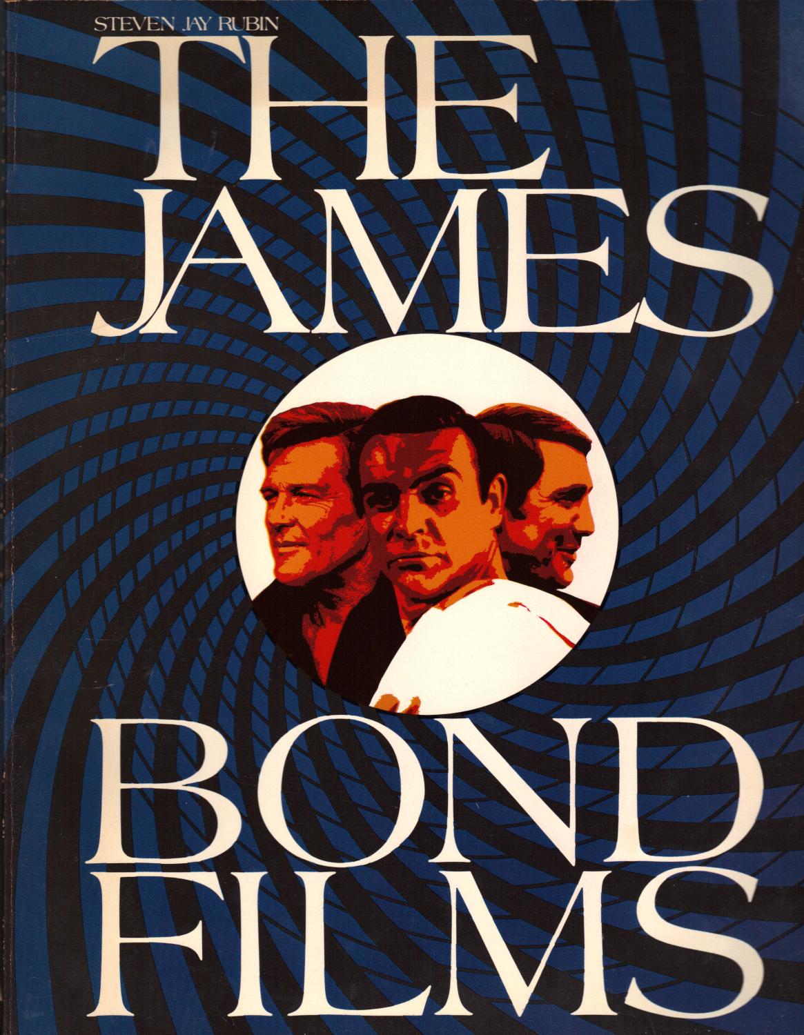 THE JAMES BOND FILMS by RUBIN, Steven Jay: Fine Soft cover (1981 ...