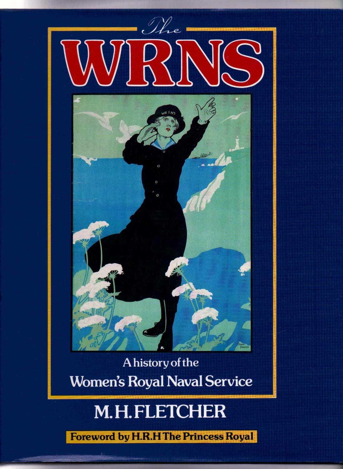 The WRNS A History of The Women's Royal Naval Service by Fletcher, M H ...