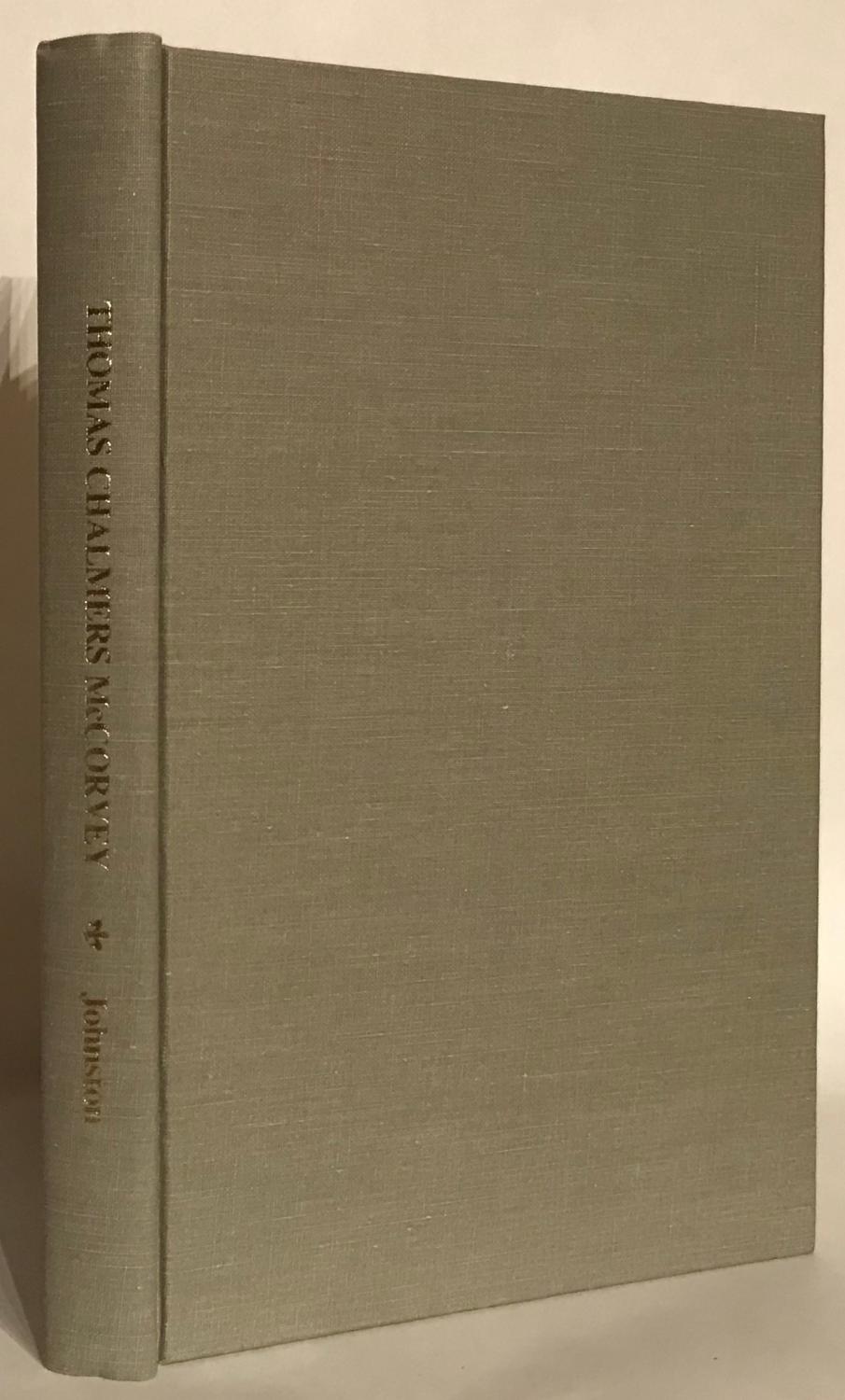 Thomas Chalmers McCorvey: Teacher, Poet, Historian. de Johnston, George ...
