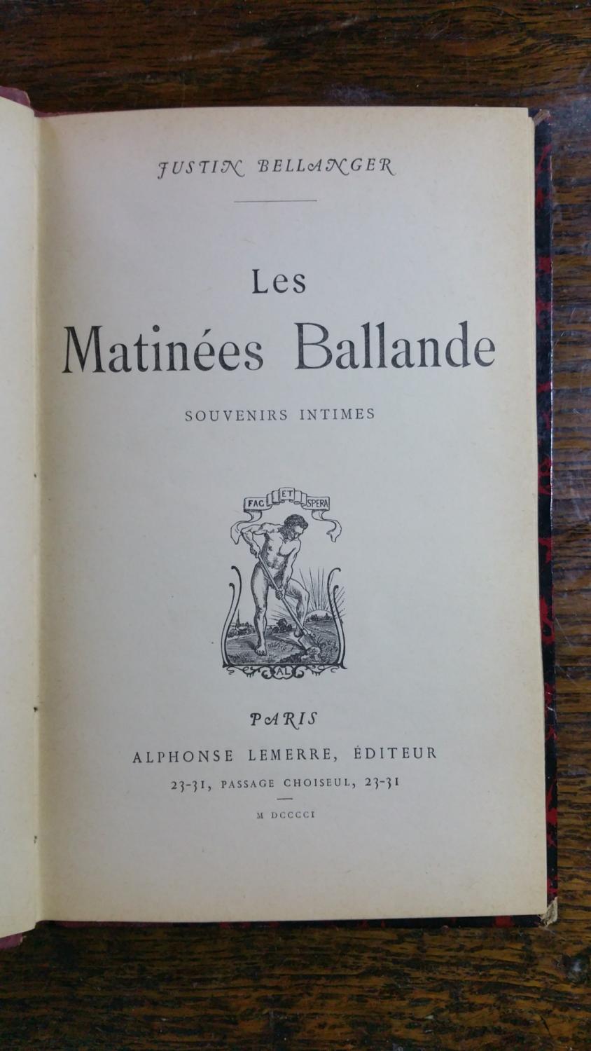 Les matinées ballande, souvenirs intimes by Justin BELLANGER: Bon Demi ...