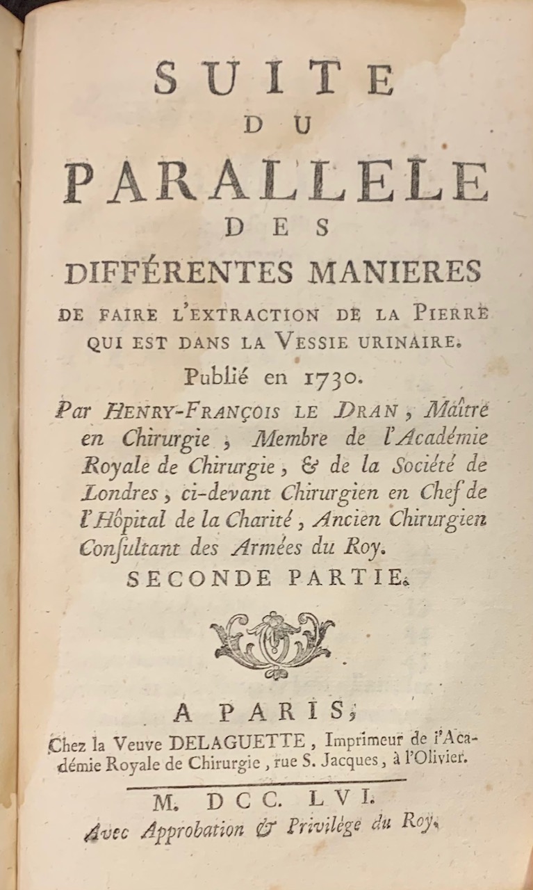 Parallele des Différentes Manieres de Tirer la Pierre Hors de La Vessie ...