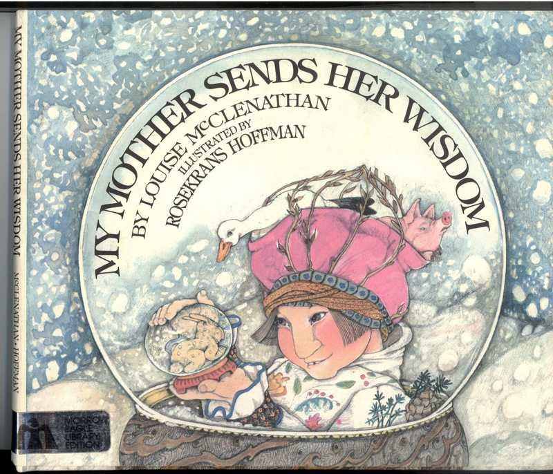 MY MOTHER SENDS HER WISDOM by McClenathan, Louise: Fine Hardcover (1979 ...