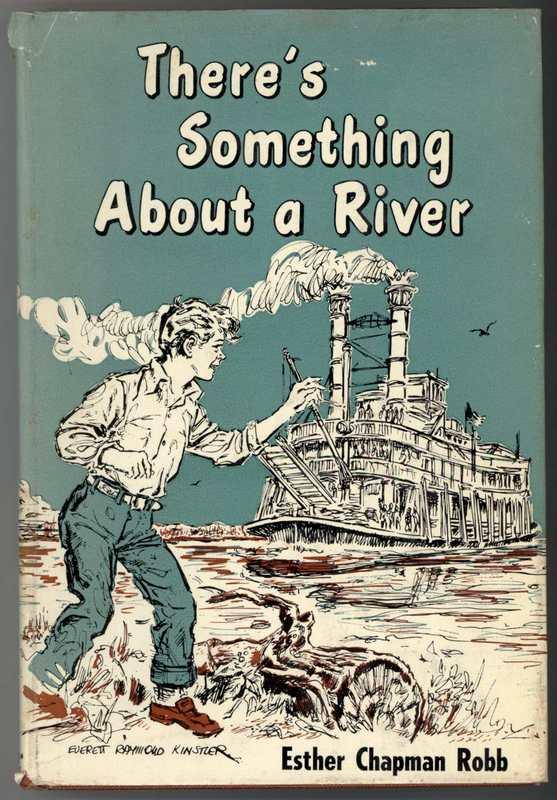 THERE'S SOMETHING ABOUT A RIVER by Robb, Esther Chapman: Fine Hardcover ...