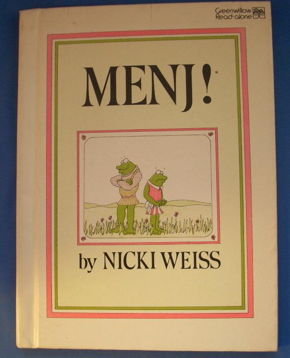 MENJ! by Weiss, Nicki: Very Good Hardcover (1981) First edition, First ...