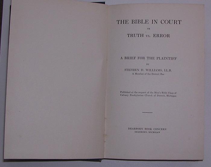 The Bible in Court or Truth vs. Error, a Brief for the Plantiff by ...
