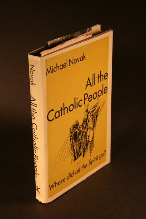 All the Catholic people: where did all the spirit go?. von Novak ...