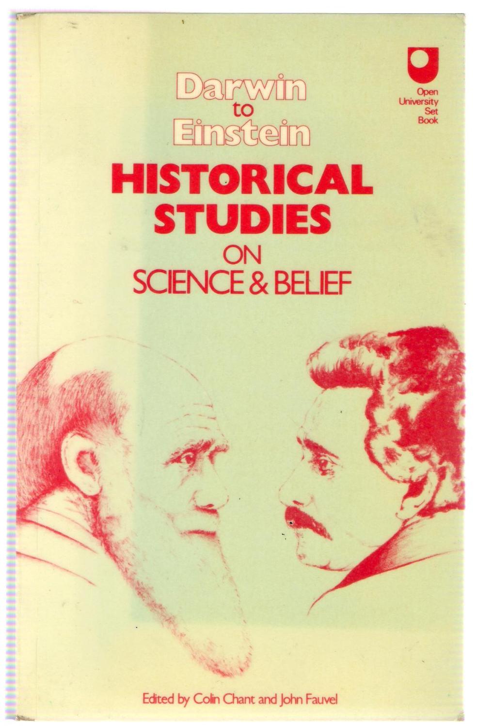 Darwin to Einstein: Historical Studies on Science and Belief by Chant ...