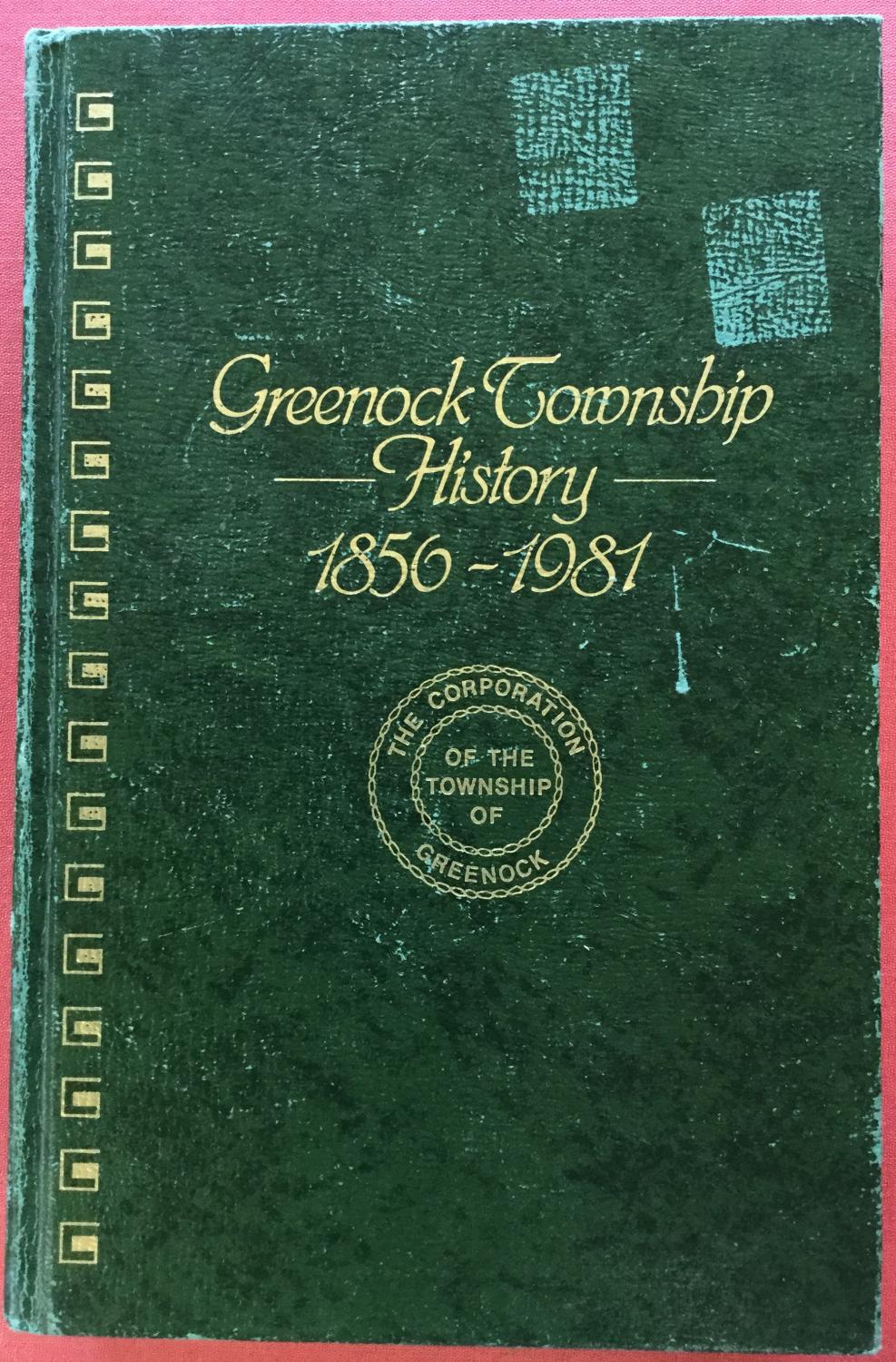 Greenock Township History 1856 - 1981 by Laura M. Gateman: Good ...