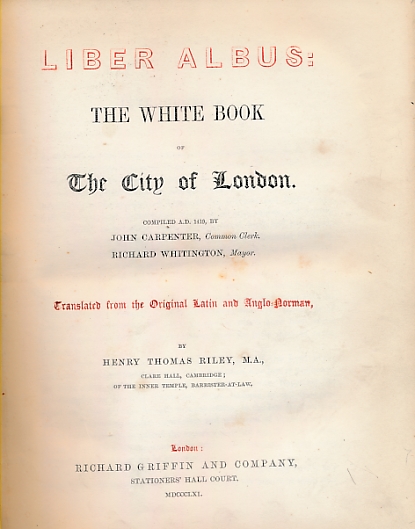 Liber Albus: The White Book of the City of London by Riley, Henry ...