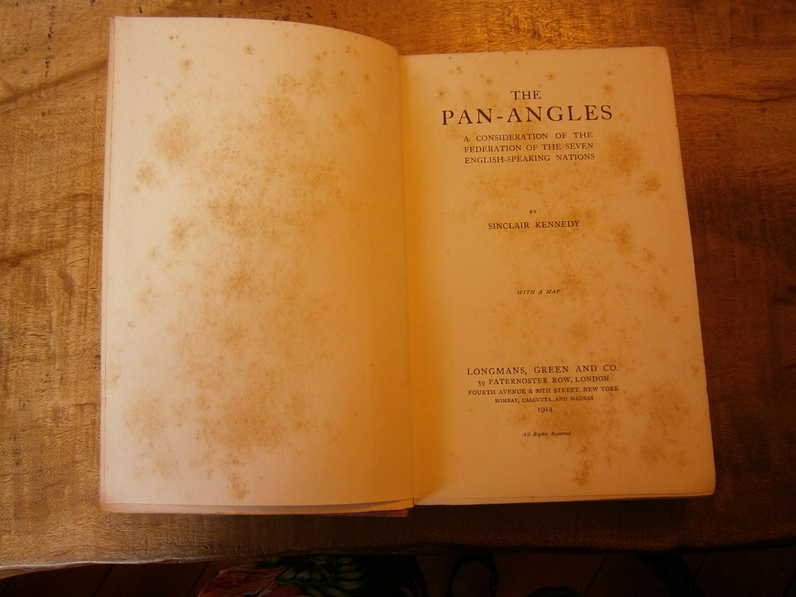THE PAN-ANGLES by KENNEDY, Sinclair: Fair Hardcover (1914) 1st Edition ...
