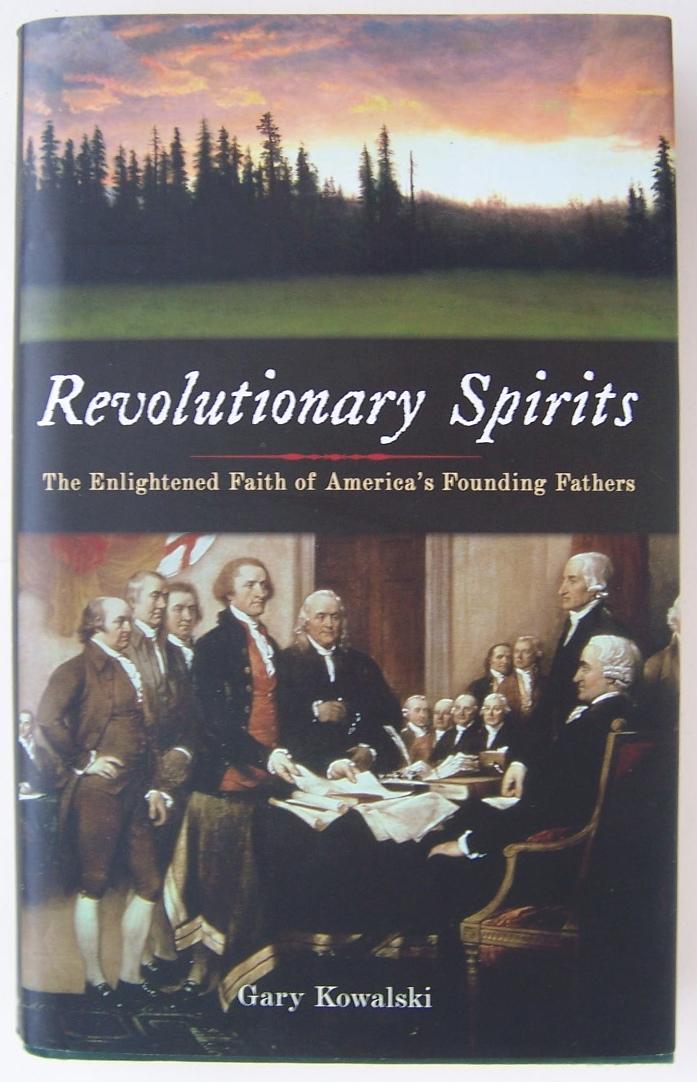 Revolutionary Spirits: The Enlightened Faith of America's Founding ...
