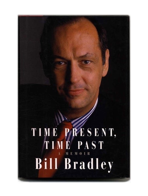 Time Present, Time Past: a Memoir - 1st Edition/1st Printing by Bradley ...