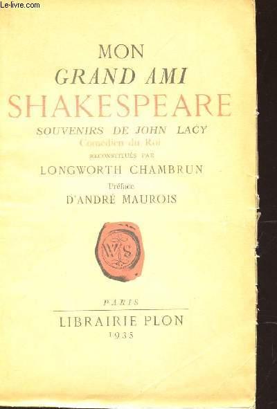 MON GRAND GRAND AMI SHAKESPEARE - SOUVENIRS DE JOHN LACY - COMEDIEN DU ...