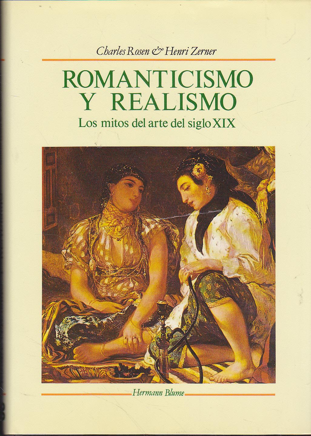 ROMANTICISMO Y REALISMO Los Mitos del Arte del Siglo XIX 1ªEDICION ...