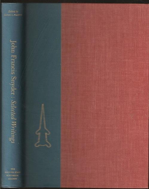Selected Writings by Snyder, John Francis (1830-1921): Very Good ...