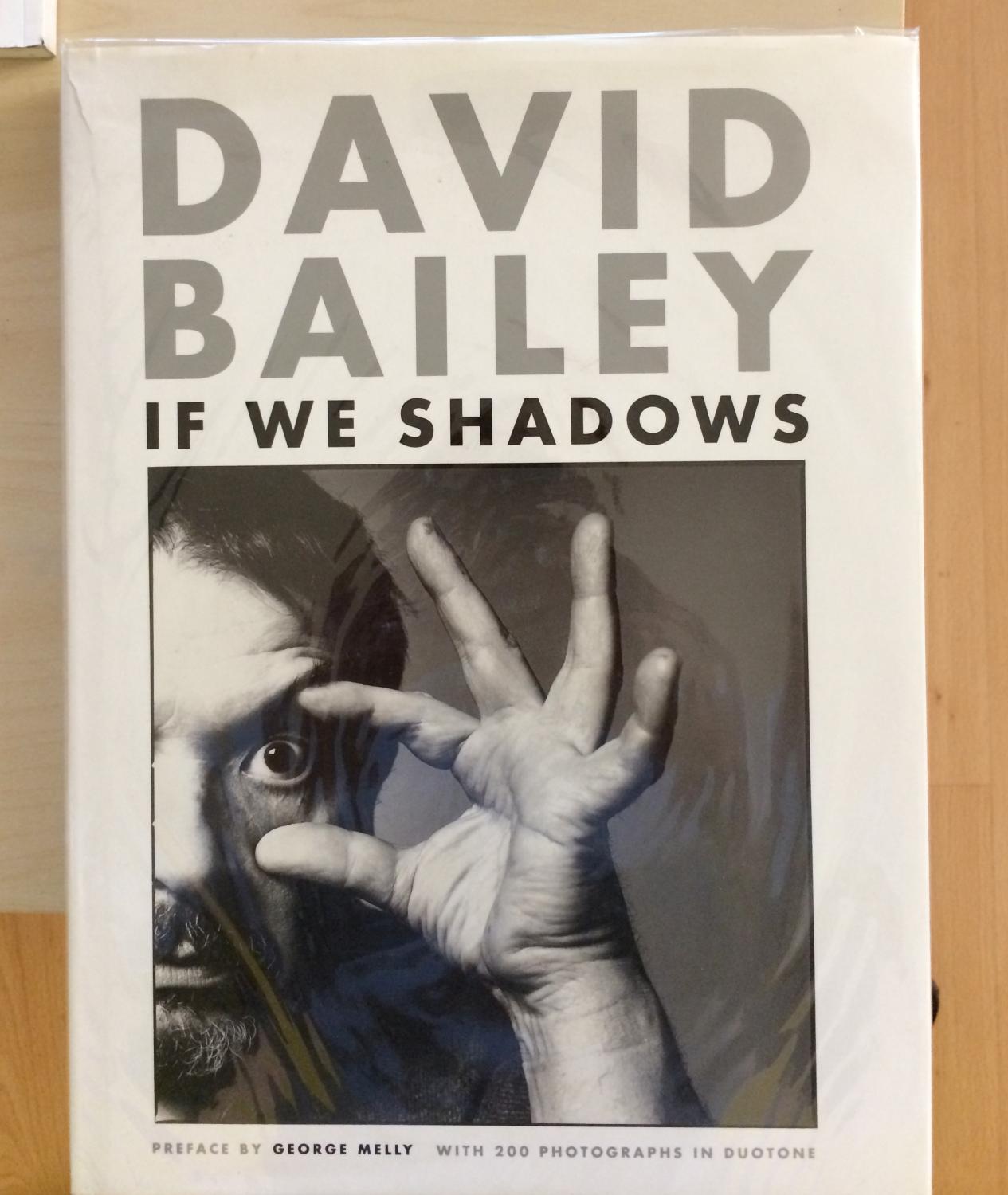 David Bailey - If we Shadows von Bailey, David - Melly, George: Very ...