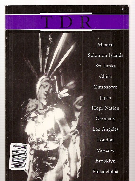 TDR The Drama Review Summer 1992 A Journal of Performance Studies 134 ...