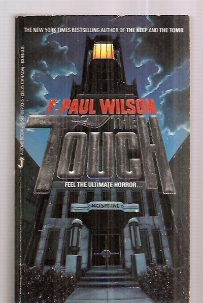 THE TOUCH by Wilson, F. Paul: Good Mass Market Paperback (1986) First ...
