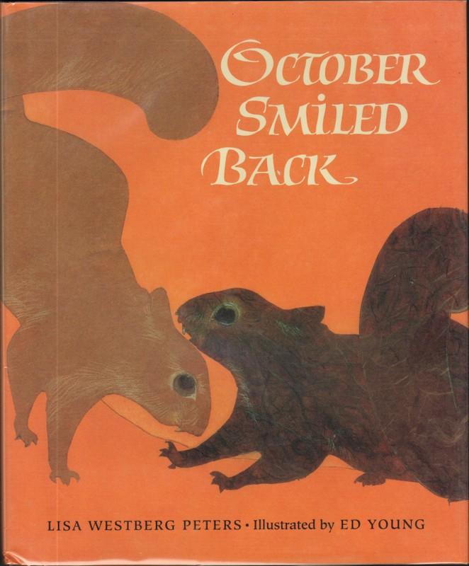 OCTOBER SMILED BACK by Peters, Lisa Westberg, Illustrated by Ed Young ...