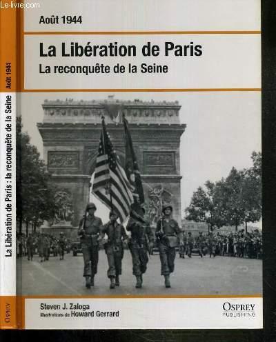 LA LIBERATION DE PARIS - LA RECONQUETE DE LA SEINE - AOUT 1944 von ...