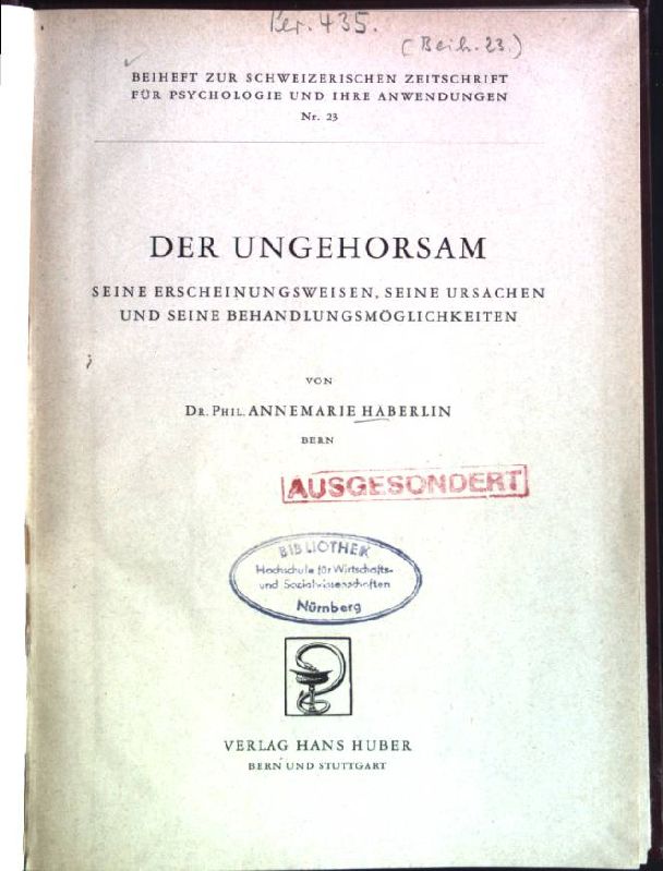 Der Ungehorsam Seine Erscheinungswesen Seine Ursachen Und Seine