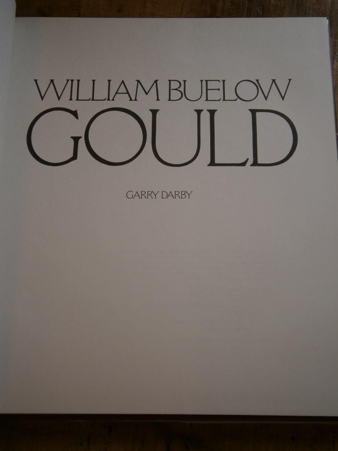 WILLIAM BUELOW GOULD by DARBY, Garry: Very Good Hardcover (1980) 1st ...