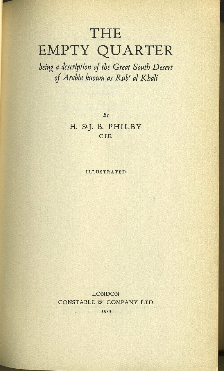 The Empty Quarter Being a description of the Great South Desert of ...