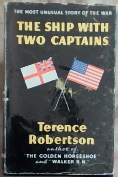 The Ship With Two Captains by Robertson,Terence: Good Hardcover (1957 ...