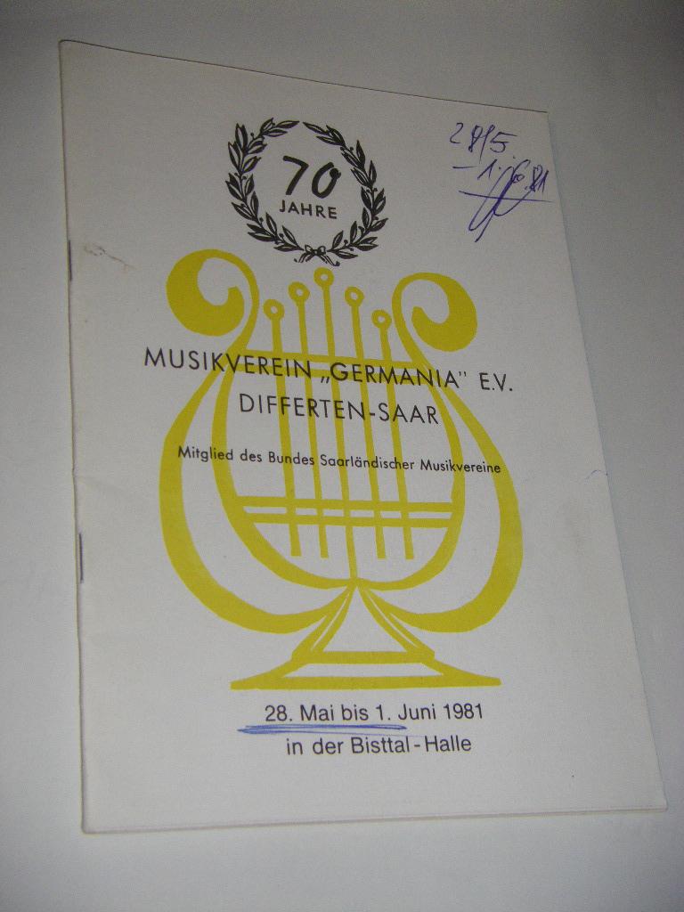 70 Jahre Musikverein Germania e. V. Differten-Saar: Gut Broschur (1981 ...