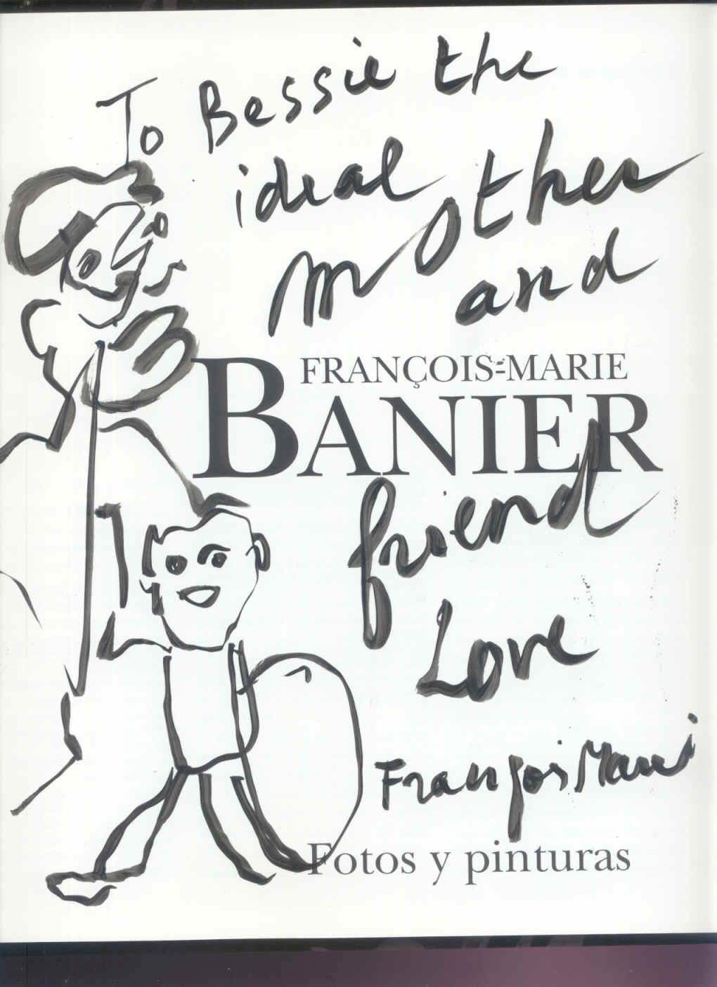 Francois-Marie Banier / Potos Y Pinturas ( signed/dedicated & with an ...
