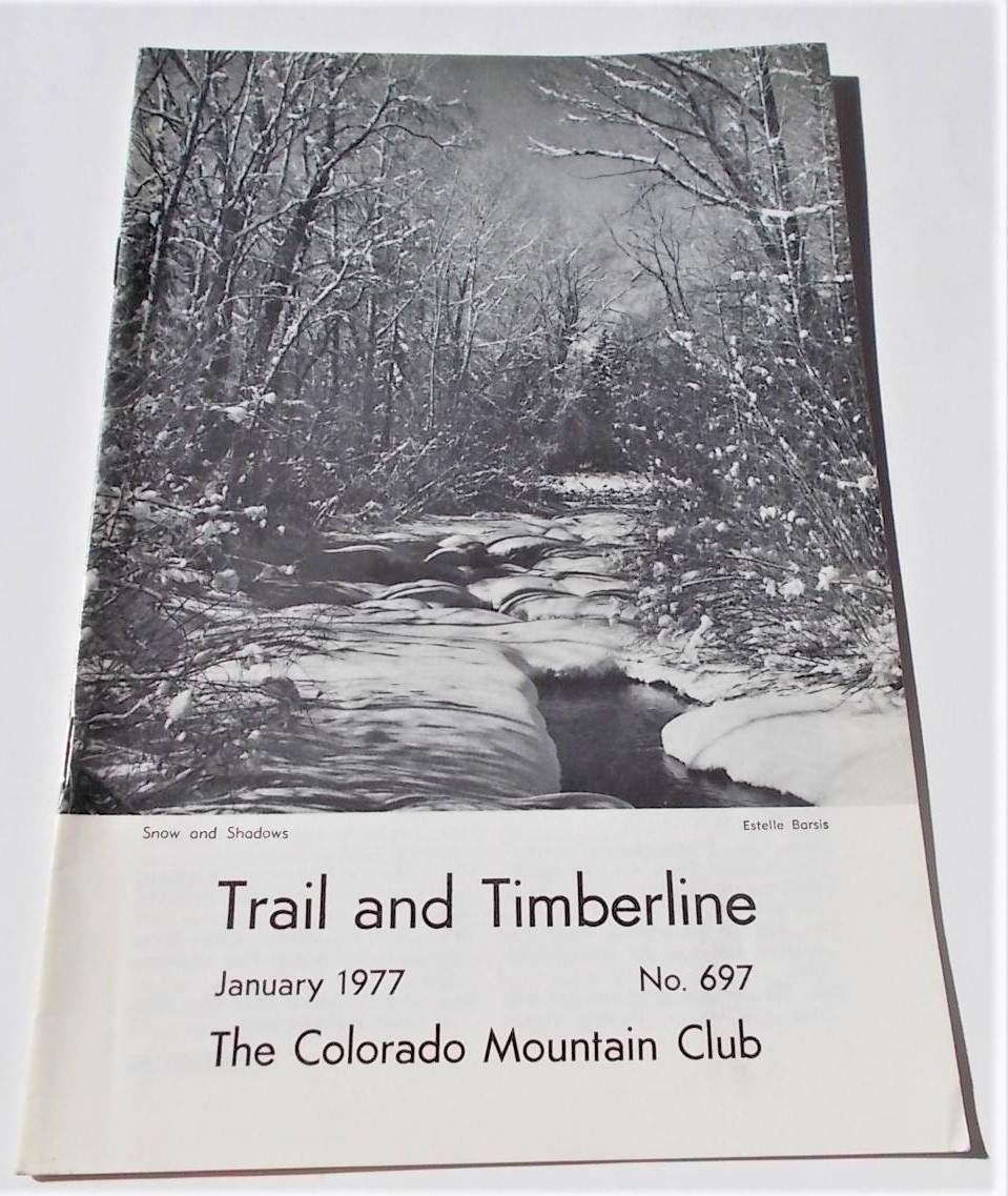 Trail and Timberline (No. 697, January 1977): The Official Publication ...