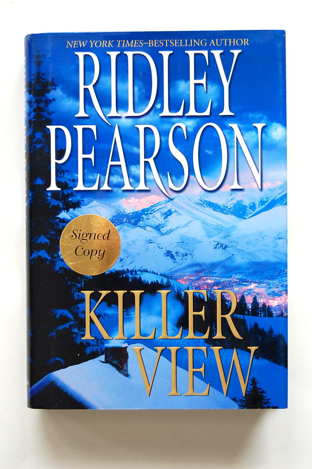 Killer View by Pearson, Ridley: Fine Hardcover (2008) 1st Edition ...