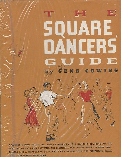 The Square Dancers' Guide by Gowing, Gene: Very Good Hardcover (1957 ...