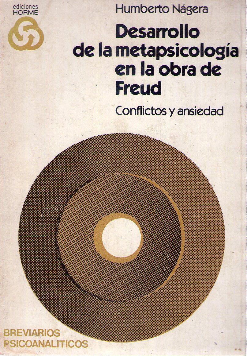 Desarrollo De La Metapsicologia En La Obra De Freud Conflictos Y